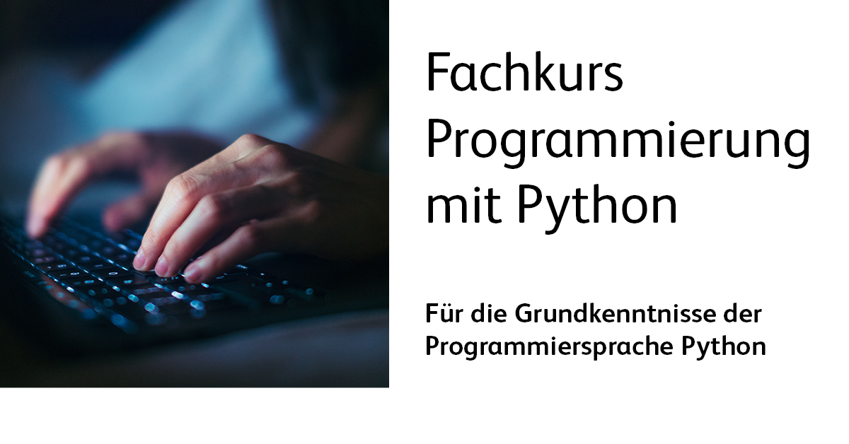 Fachkurs Programmierung mit Python für alle (Grundlagen) | Lucerne ...